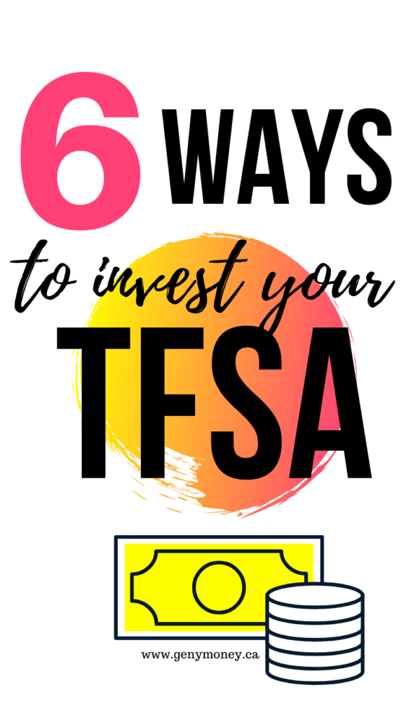 How to Invest your TFSA: 6 Ways to Do It - Genymoney.ca